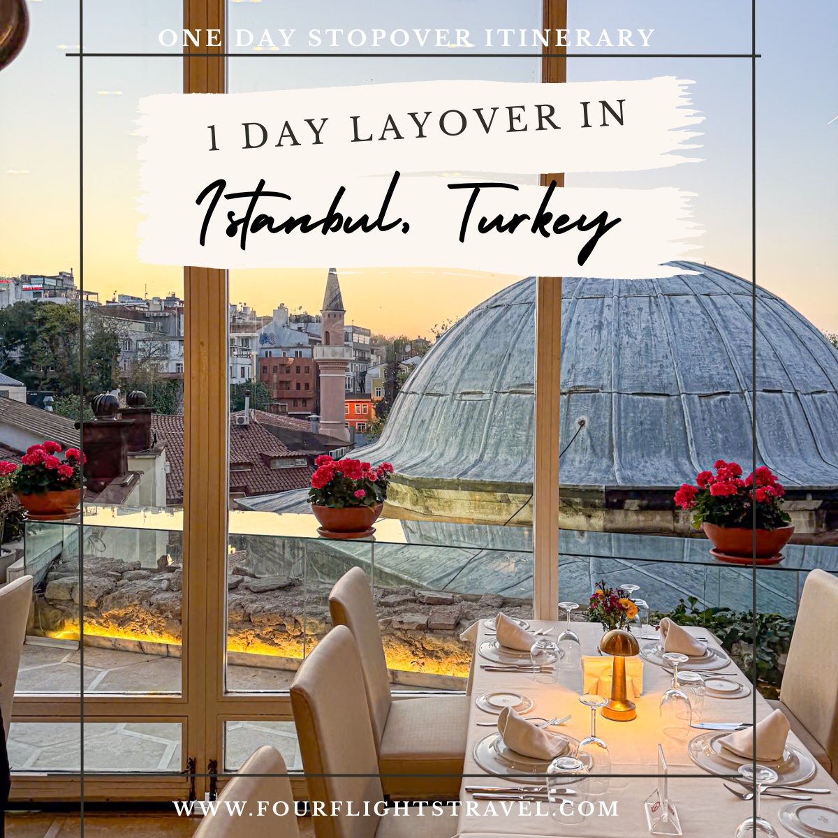 One Day in Istanbul: The Ultimate Layover Itinerary - Four Flights Travel