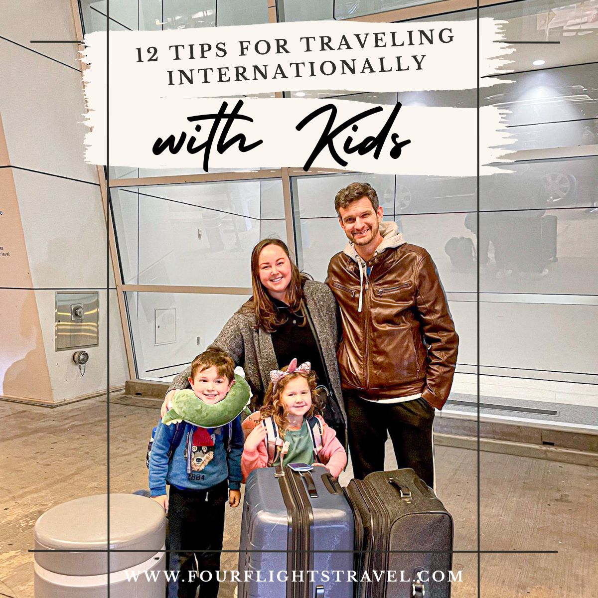 A Guide to Traveling Internationally with Kids: 12 Tips for Planning a ...